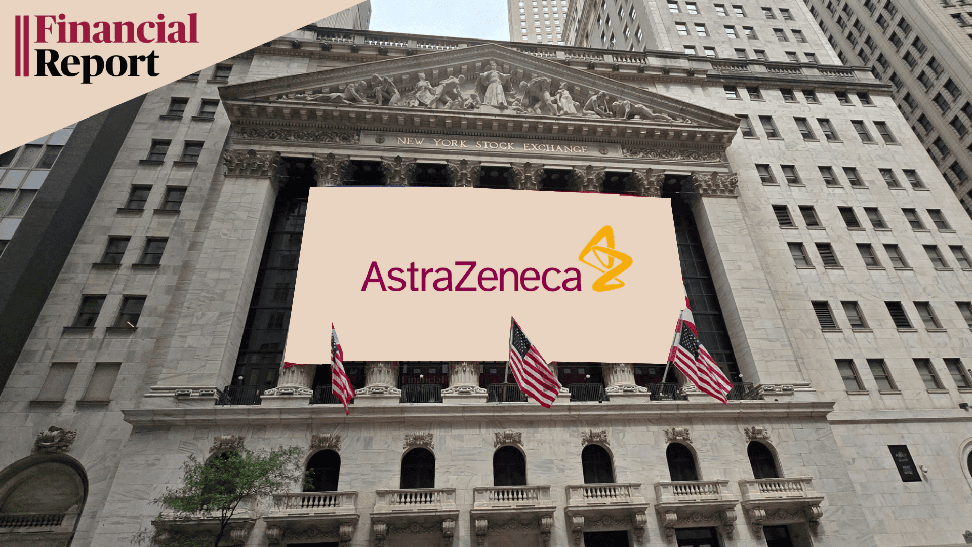 Εισαγωγή της AstraZeneca στο NYSE - Financial Report